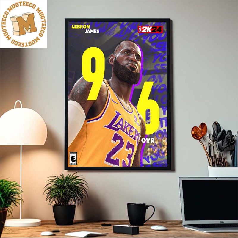 Lebron James The Lakers 96 OVR In NBA 2K24 Home Decor Poster Canvas ...