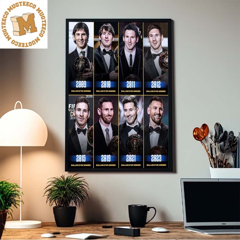 Lionel Messi All Ballon D'Or Winner From 2009 to 2023 Home Decor Poster ...