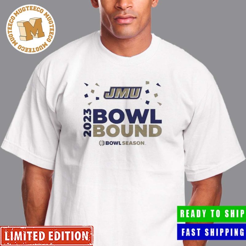 JMU Football 2023 Bowl Bound Bowl Season Essentials T-Shirt - Mugteeco