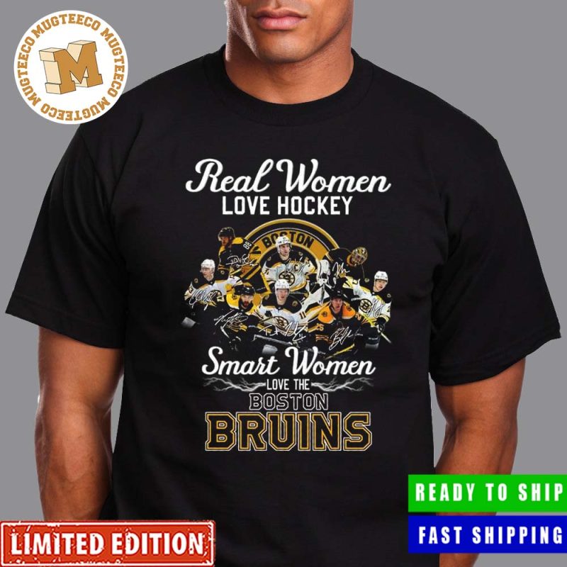 NHL Real Women Love Hockey Smart Women Love The Boston Bruins Gift For Fan Unisex T-Shirt - Mugteeco